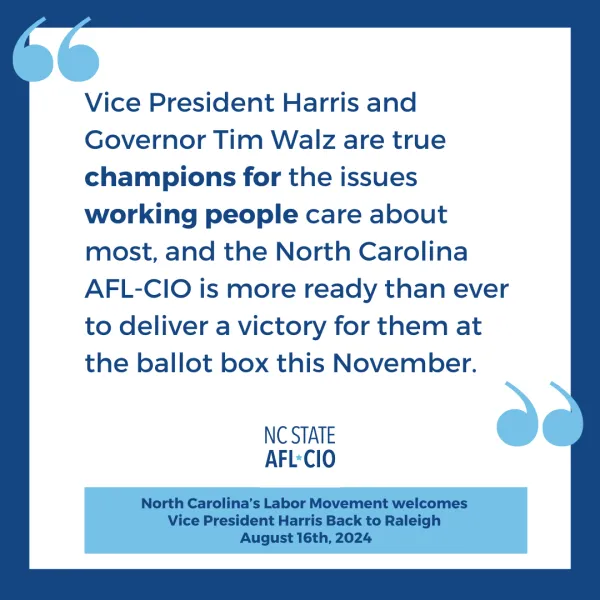NC Labor Movement Welcomes VP Harris to Raleigh | North Carolina State ...