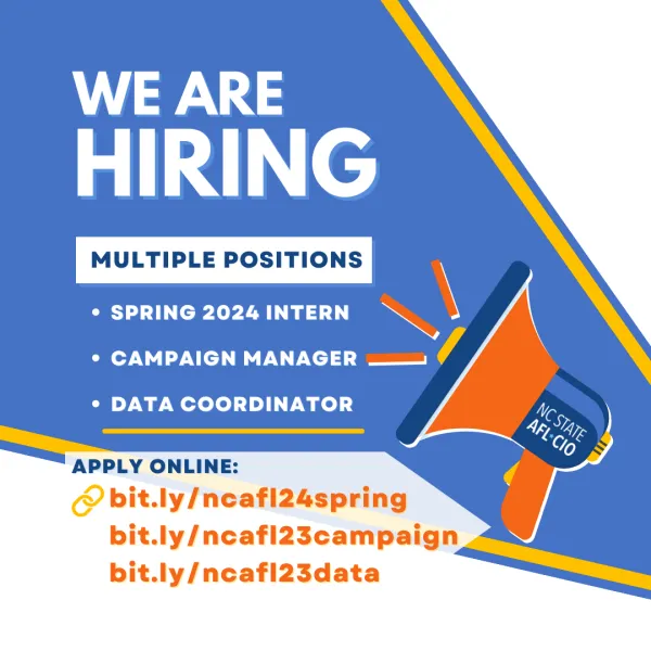 We're Hiring for Multiple Positions! | North Carolina State AFL-CIO